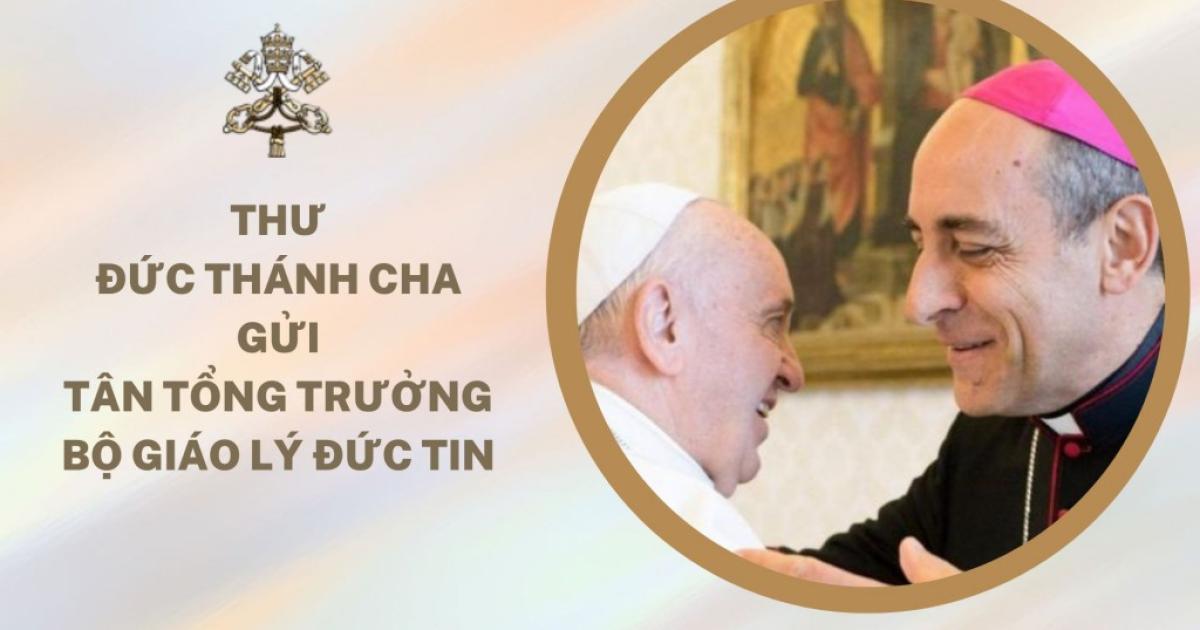 Thư của Đức Thánh Cha gửi cho Tân Tổng trưởng Bộ Giáo lý Đức tin | RVA